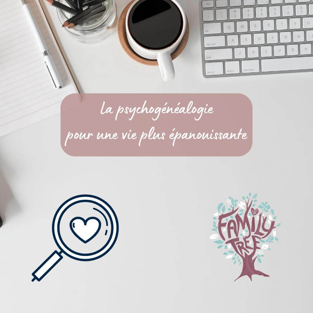 La psychogénéalogie pour une vie plus épanouissante